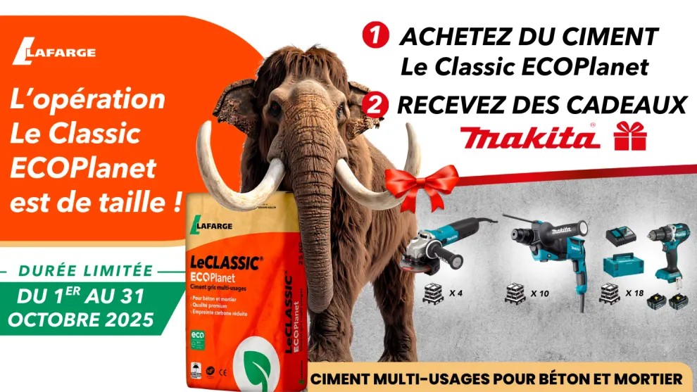 Lafarge Ciments Distribution lance l’opération de taille Le Classic ECOPlanet avec des cadeaux ...